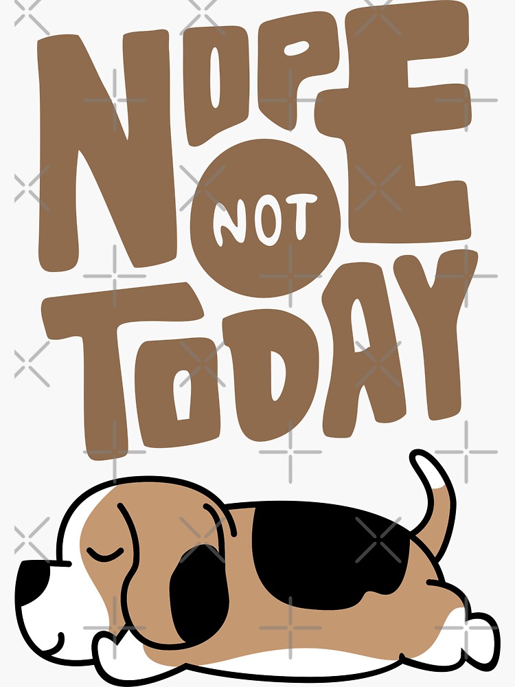 "Nope not today, cute dog, dog sleeping" Sticker for Sale by Gachirri ...