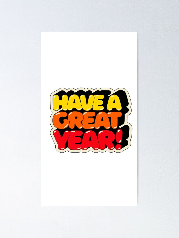 "Have a grett year design" Poster for Sale by abhigorde123 | Redbubble