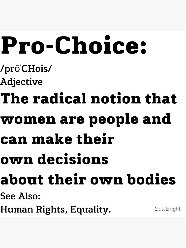 "Pro Choice Definition" Sticker for Sale by SoulBright | Redbubble