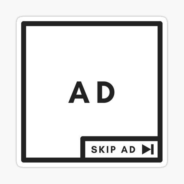 "Skip ad, Skip advertising space" Sticker for Sale by Amilaz | Redbubble