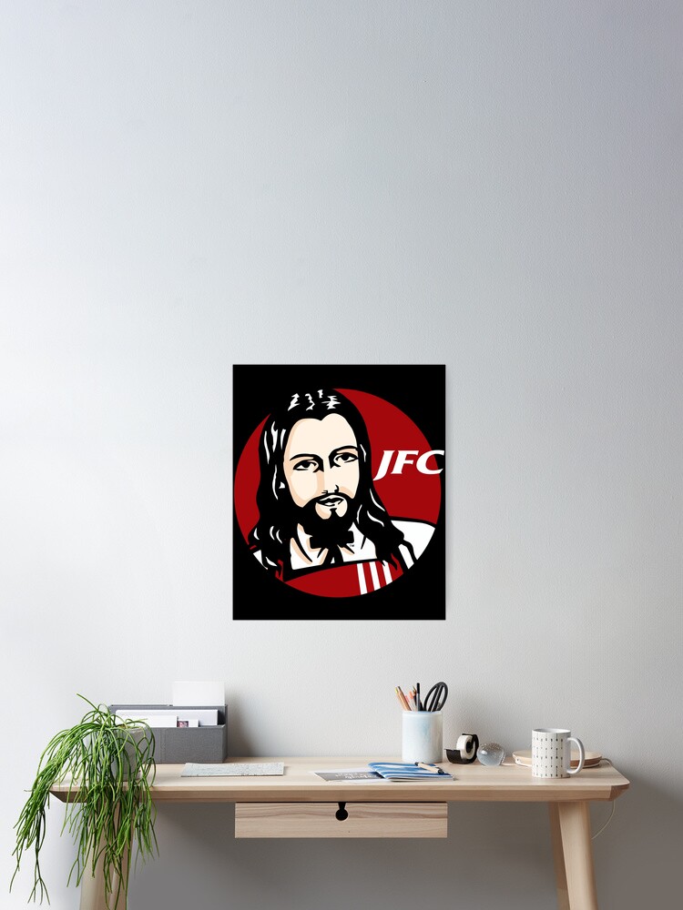 "JFC Jesus Fried Chicken " Poster for Sale by sarateradouse | Redbubble