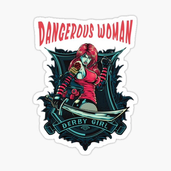 "Dangerous Woman, Roller Derby, Derby Girl" Sticker for Sale by ...