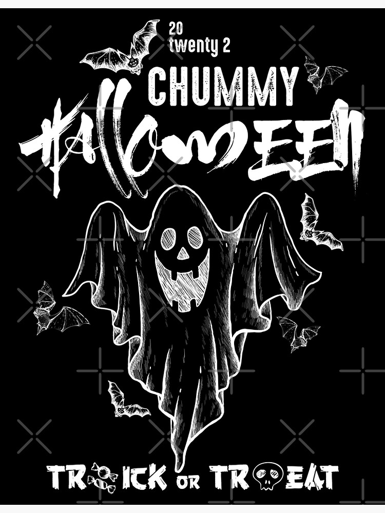 "Chummy Halloween - Chummy Ghost - Trick or Treat" Poster for Sale by ...