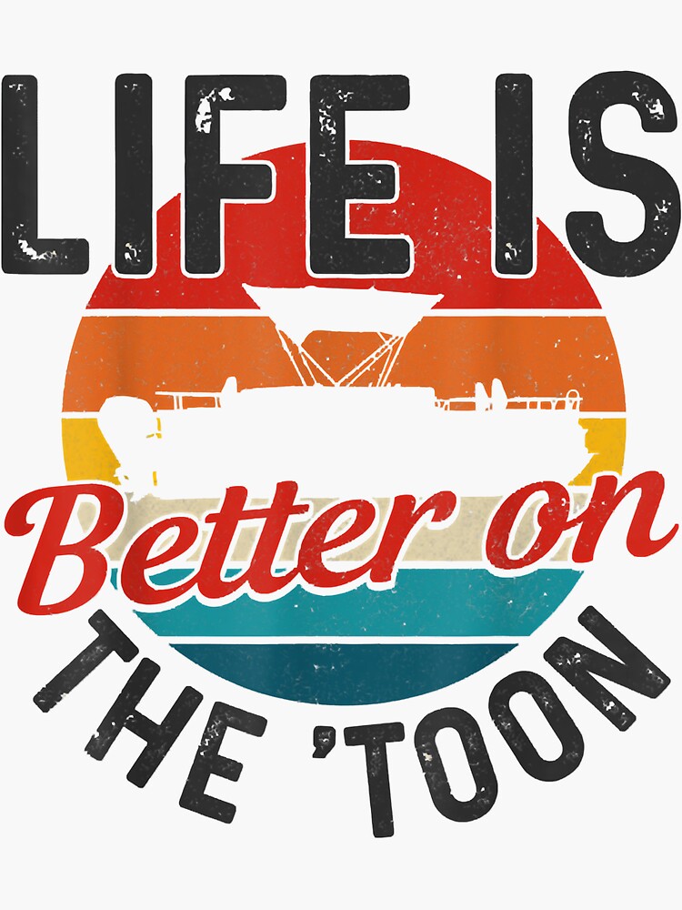 "Life Is Better On The Toon " Sticker for Sale by ThreeGentsandaM ...