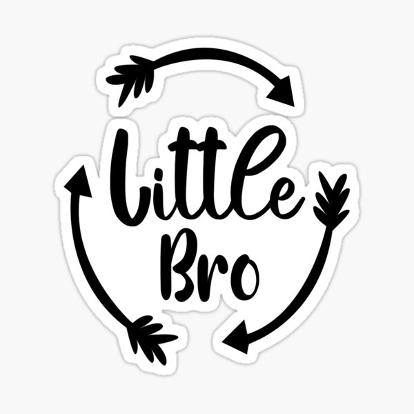 "Little Bro" Sticker for Sale by BarkleyandWagz | Redbubble