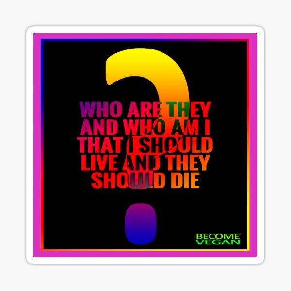"WHO ARE THEY AND WHO AM I." Sticker by Ditirambo | Redbubble