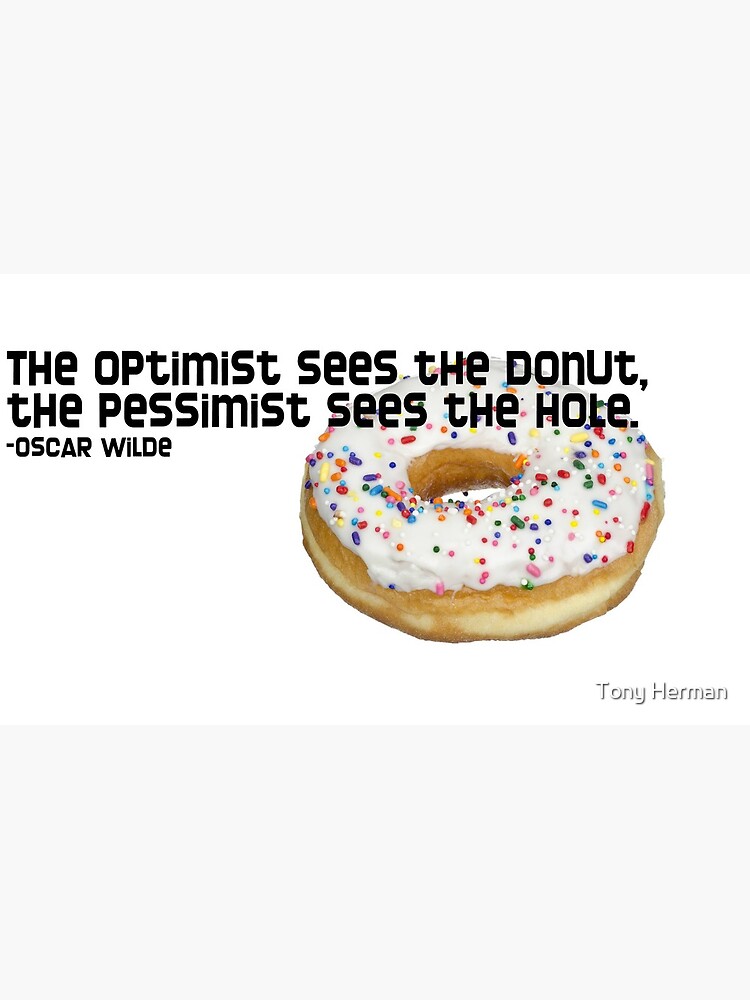 "Donut Coffee Mug - "The optimist sees the donut, the pessimist sees ...