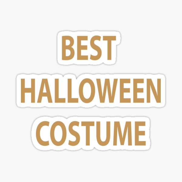 "Best halloween costume" Sticker for Sale by ArtAndDesignA | Redbubble