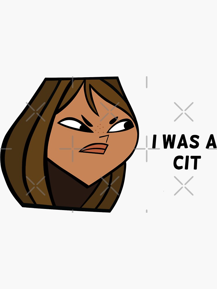 "Total Drama Courtney- I Was A CIT" Sticker for Sale by BiBubble ...