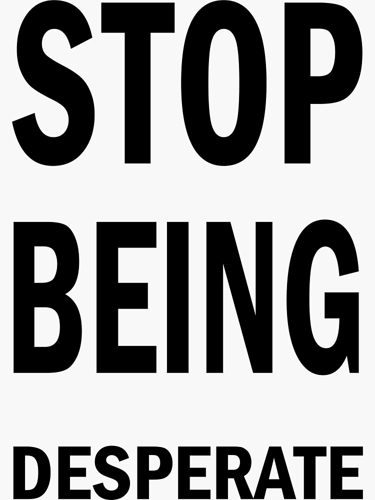 "Stop being desperate - Paris Hilton" Sticker for Sale by Harbidge ...