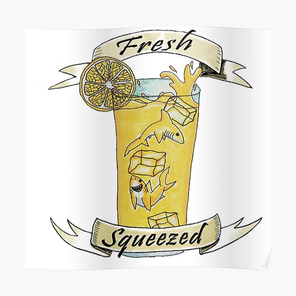 "Fresh Squeezed Lemonade Sharks " Poster by scienceshark12 | Redbubble