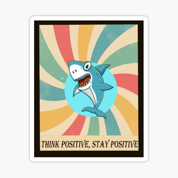"stay positive" Sticker for Sale by zubaidah15 | Redbubble