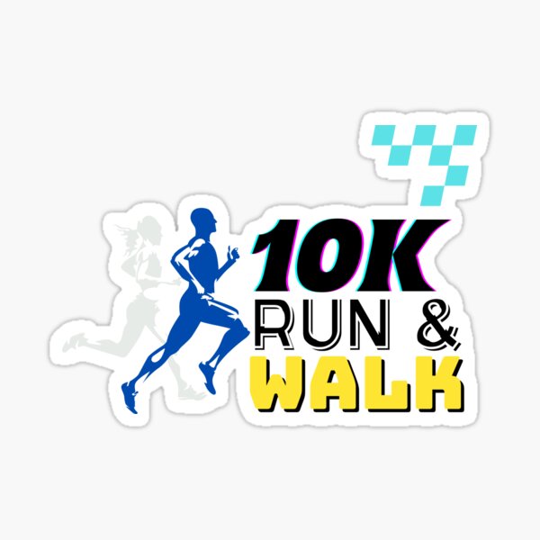 "10K Run and Walk" Sticker for Sale by Pong5661 | Redbubble