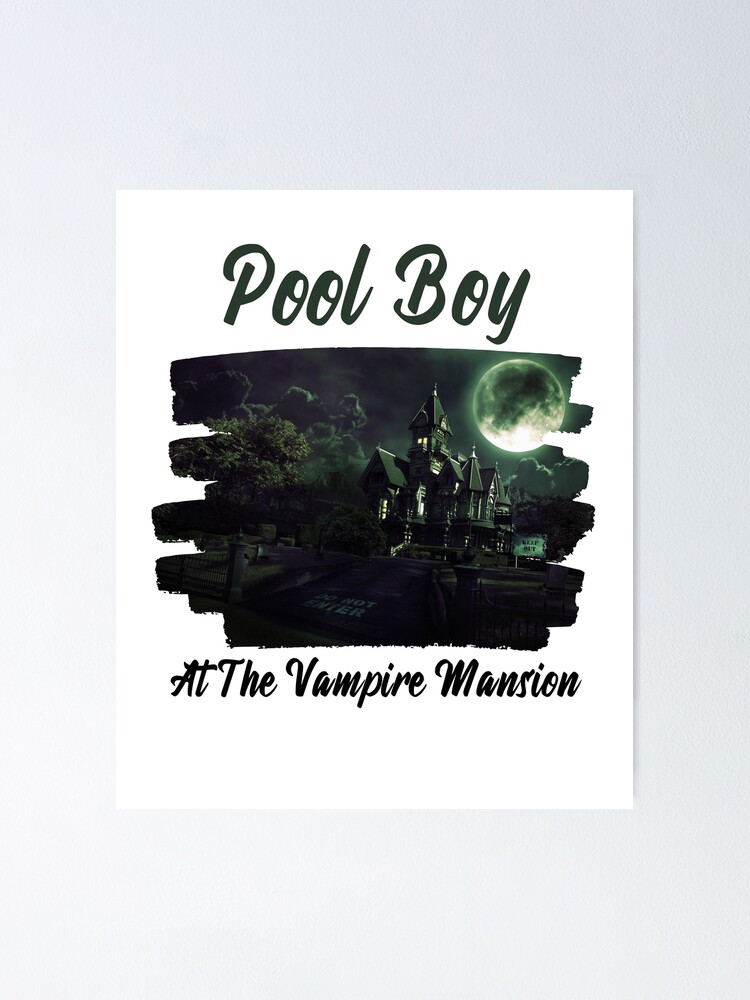 "Pool Boy At The Vampire Mansion,Pool Boy At The Vampire Mansion pool ...