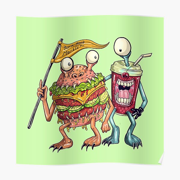 "Monster Junk Food" Poster for Sale by spash-Ink | Redbubble