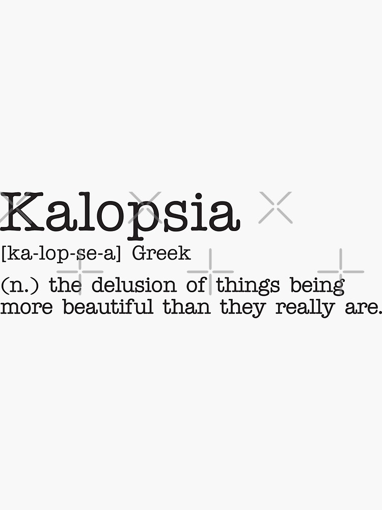 "Kalopsia - Greek - Beautiful Word Definition - Typewriter" Sticker for ...