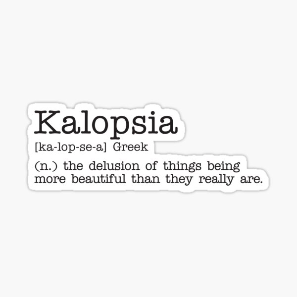 "Kalopsia - Greek - Beautiful Word Definition - Typewriter" Sticker for ...