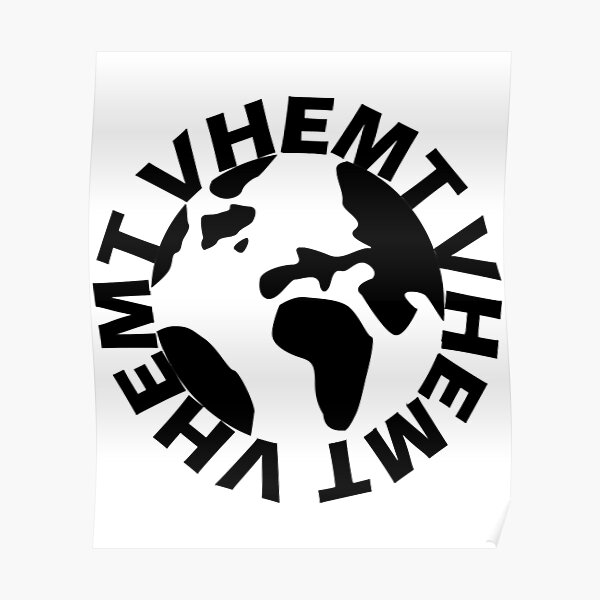 "Vhemt Vhemt Vhemt BLACK WHITE" Poster for Sale by LimbsDisarms | Redbubble
