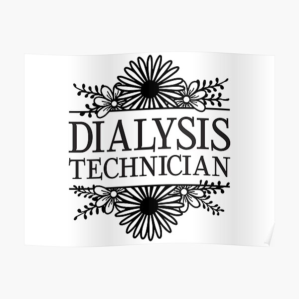 "Dialysis Technician, Dialysis Tech" Poster for Sale by brackerdesign ...