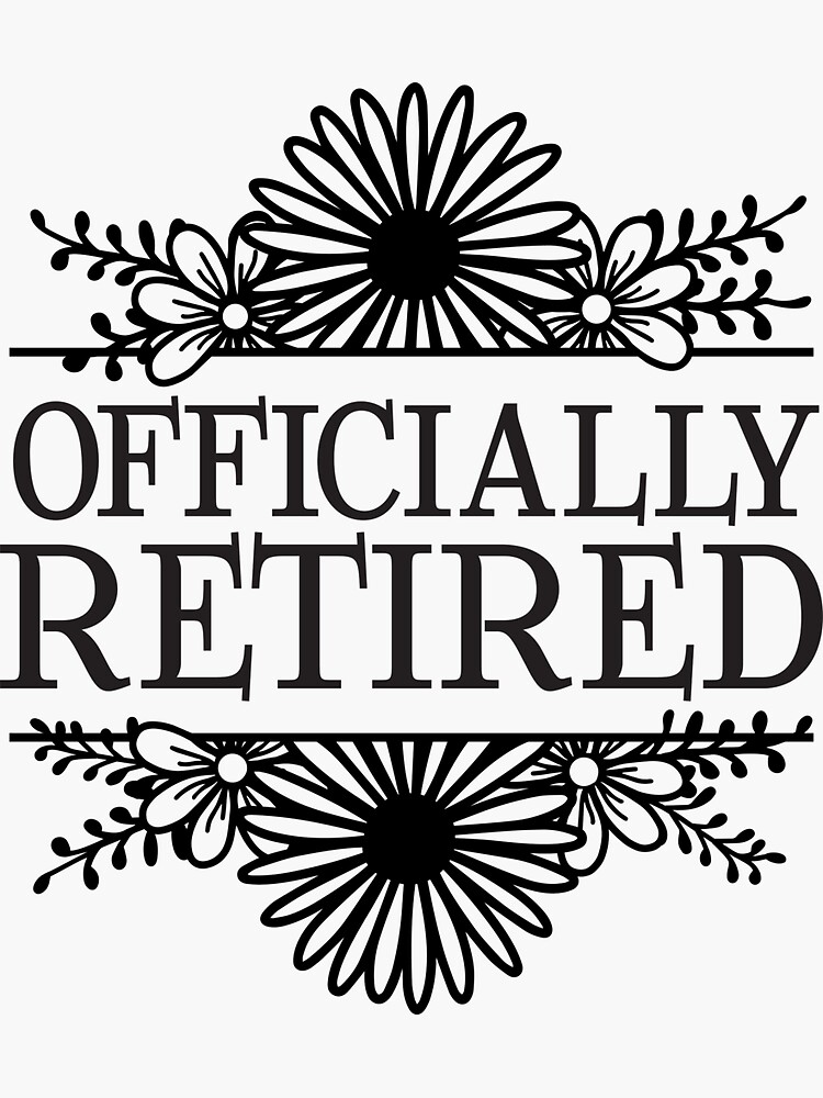 "Officially Retired, Retiring Nurse" Sticker for Sale by brackerdesign ...