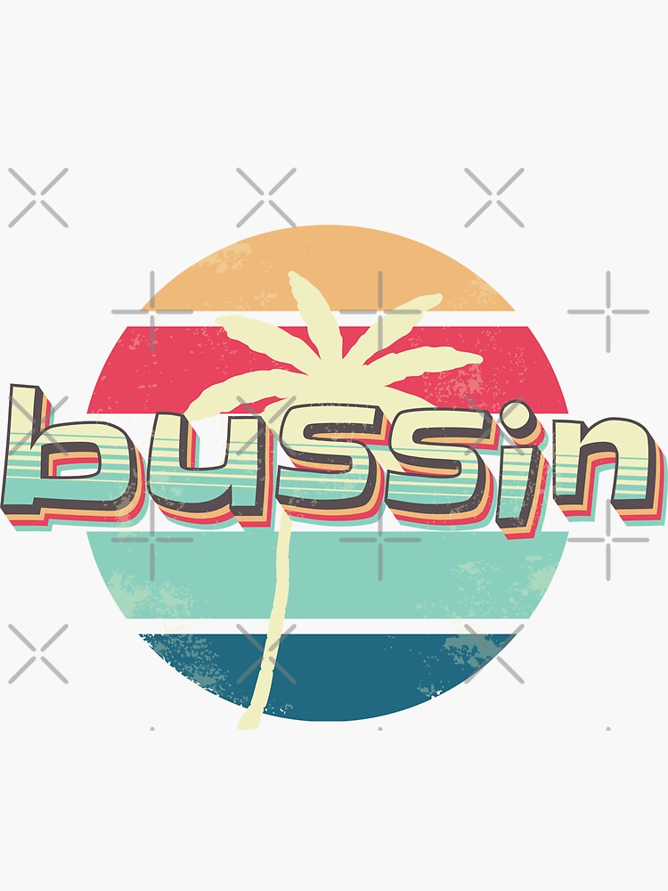 "bussin" Sticker for Sale by Ironicdoll | Redbubble