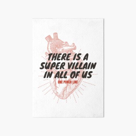 "There is a super villain in all of us + Coeur" Art Board Print for ...