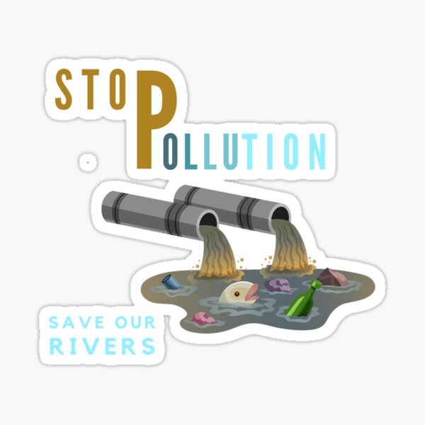 "River pollution.Save our rivers." Sticker for Sale by Wassimsho ...