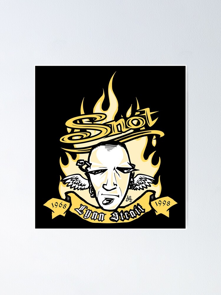 "Snot is an American nu metal band from Santa Barbara" Poster for Sale ...