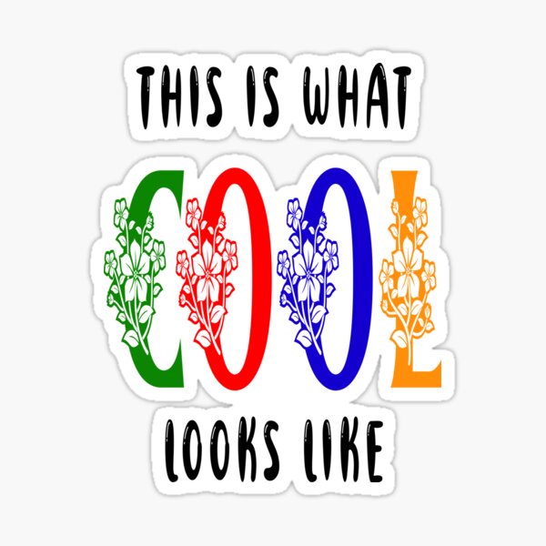 "This Is What Cool Looks Like" Sticker for Sale by yssab | Redbubble