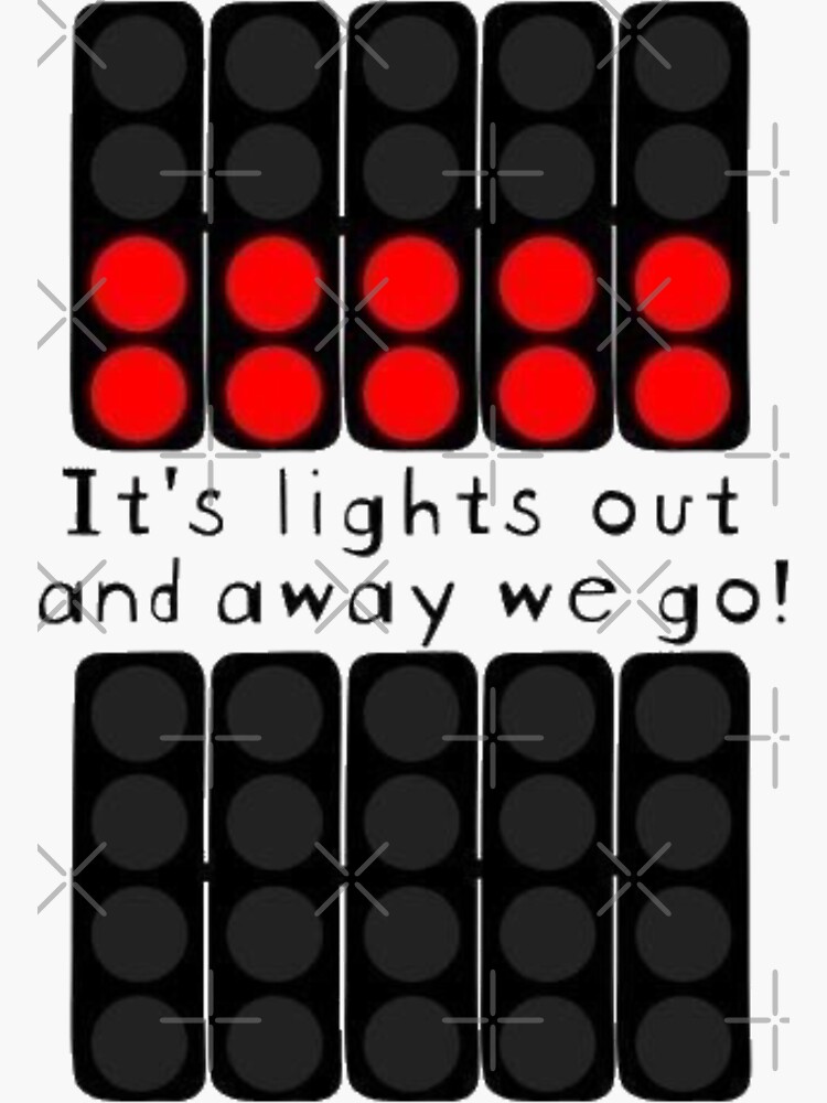 "It's lights out and away we go" Sticker for Sale by Irivathings ...