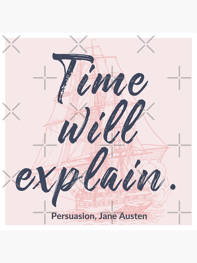 "Time will explain | Jane Austen Quote" Sticker for Sale by ...