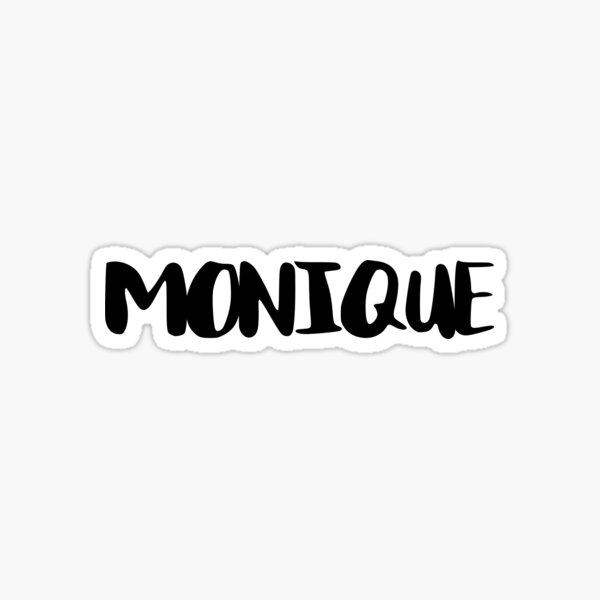 "MONIQUE" Sticker for Sale by FTML | Redbubble