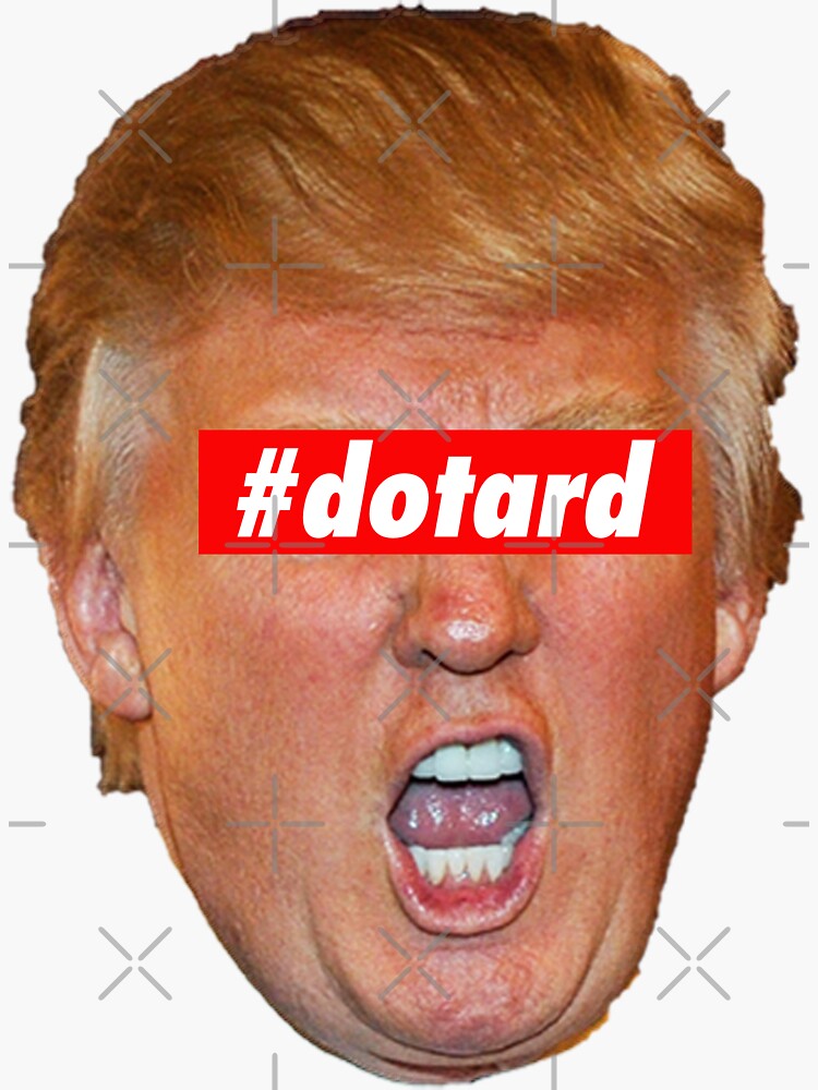 "dotard" Sticker for Sale by Thelittlelord | Redbubble