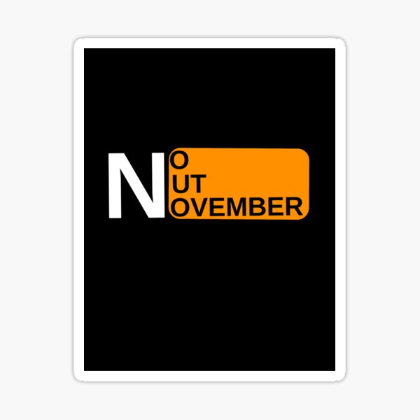 "No Nut November " Sticker for Sale by ZouClothes | Redbubble
