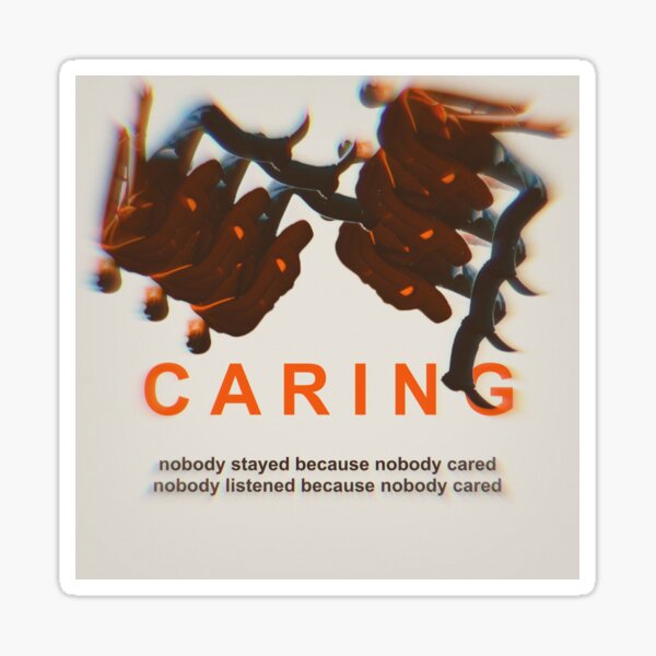 "Caring (alternative design)" Sticker for Sale by MatthiaPasco | Redbubble