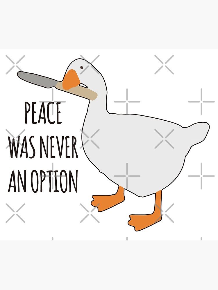 "Goose Knife Peace Was Never An Option (Untitled Quote Meme)" Poster ...