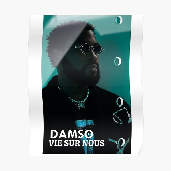 " DAMSO VIE SUR NOUS en QALF INFINITY" Poster for Sale by JessicaReho007 | Redbubble
