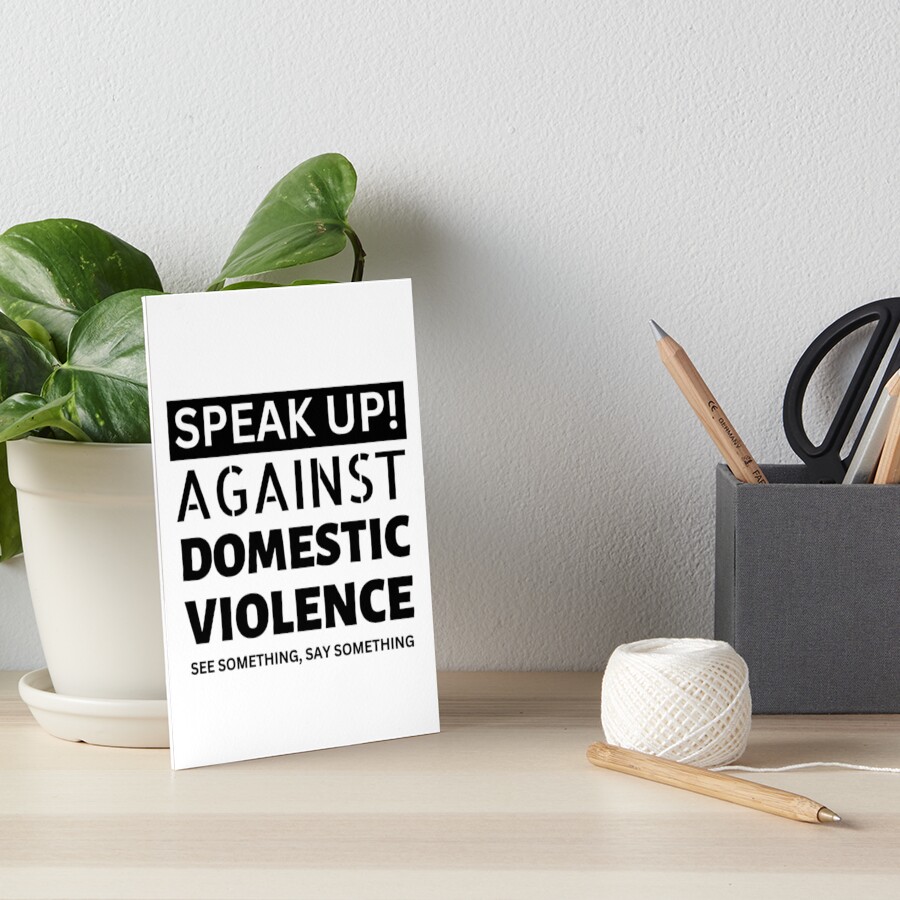 "Speak Up Against Domestic Violence! See Something, Say Something ...