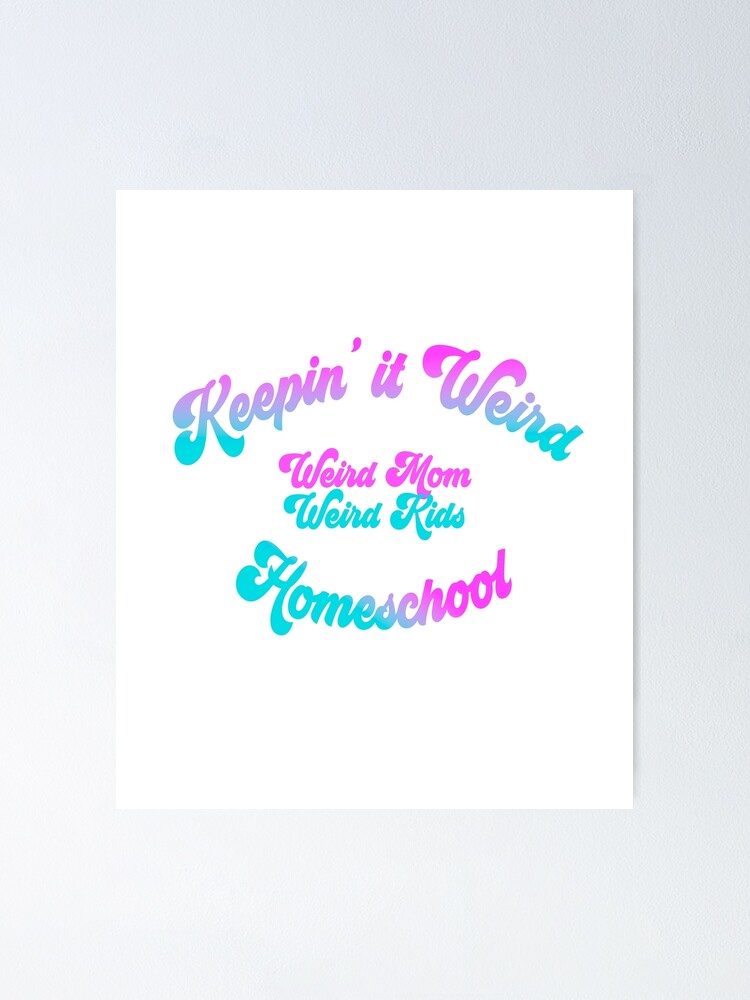 Póster «Mamá extraña, Niños extraños, educación en el hogar, Keepin' it ...