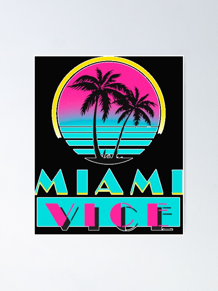 "Miami Vice " Poster for Sale by jeannudson | Redbubble