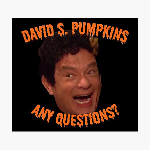 David S Pumpkins Gifts & Merchandise | Redbubble