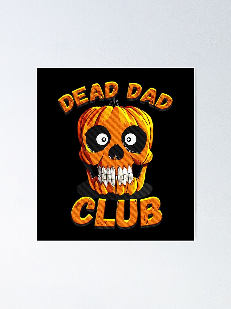 "Dead Dad Club" Poster for Sale by nuel-art | Redbubble
