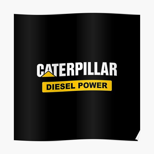 "caterpillar logo diesel power" Poster for Sale by oliverhardy1 | Redbubble