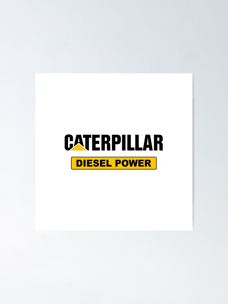 "caterpillar stickers logo diesel power" Poster for Sale by ...