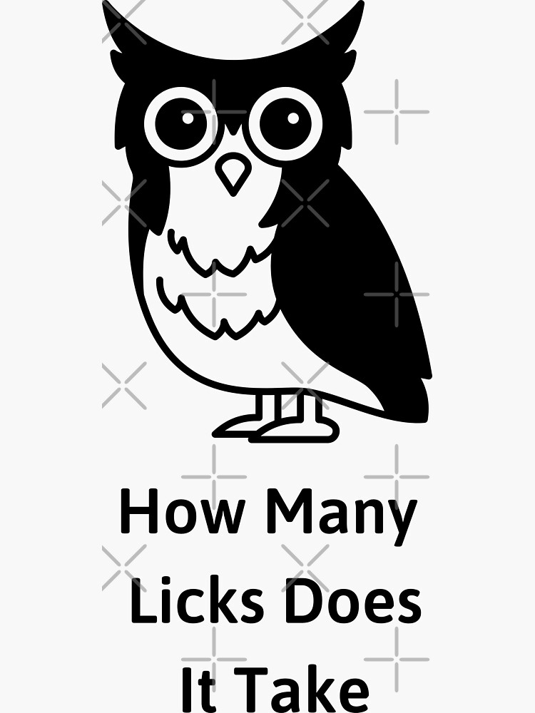 "Funny Owl How Many Licks Does It Take" Sticker for Sale by Coldhand34 ...
