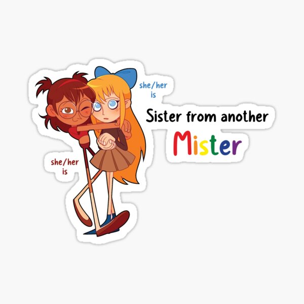 "Sister From Another Mister " Sticker for Sale by Marco-world | Redbubble