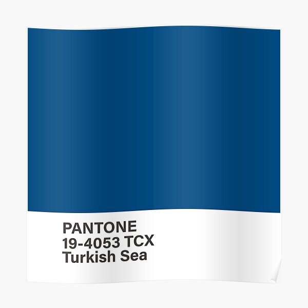 "pantone 19-4053 TCX Turkish Sea" Poster for Sale by princessmi-com ...