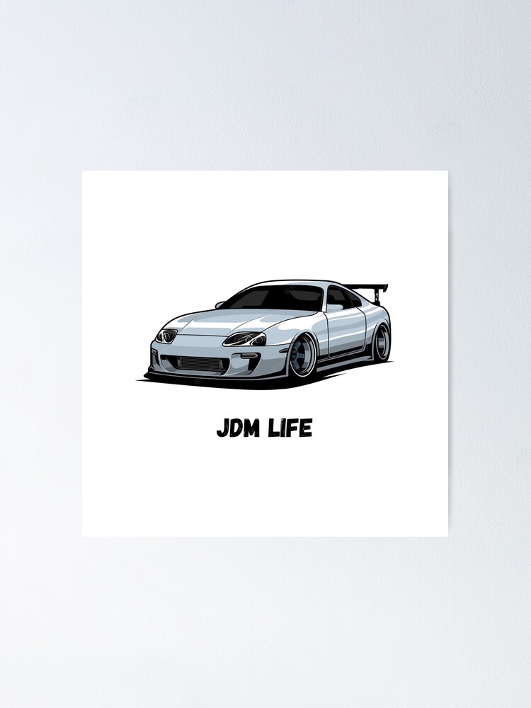 "Super Jdm Life" Poster for Sale by Daroner | Redbubble
