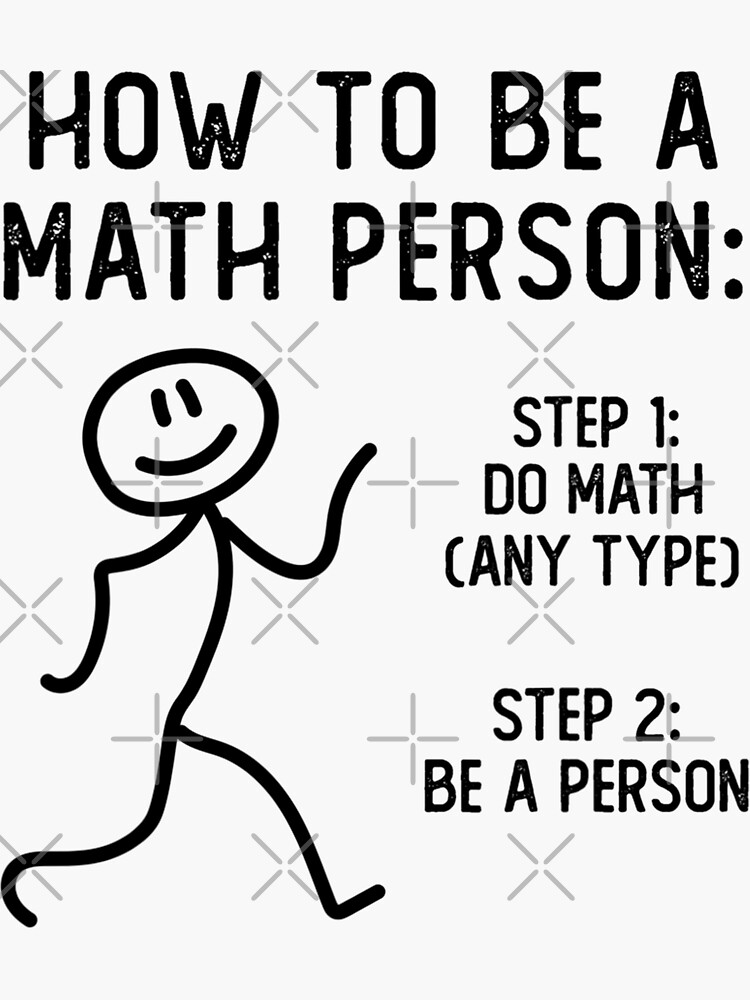"How To Be A Math Person" Sticker for Sale by TheBestArt2022 | Redbubble
