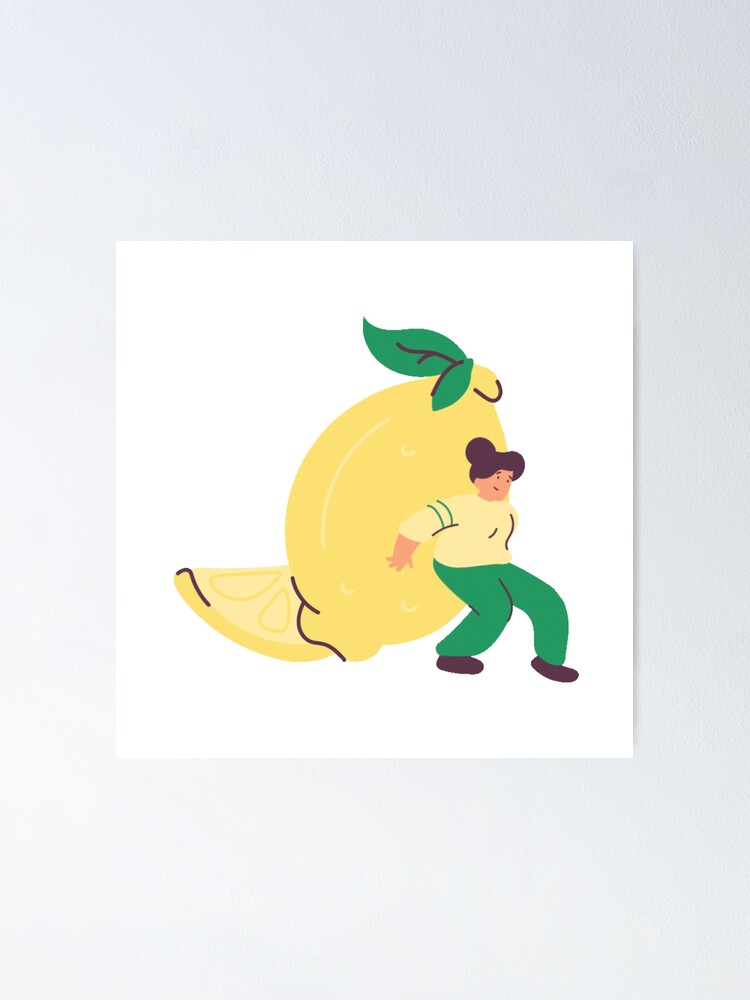"Lady pushing a Giant Lemon Animated" Poster for Sale by Mostafaahmed13 ...